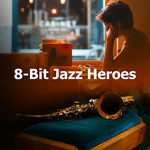 Spiele 8-Bit Jazz Heroes von 8-Bit Jazz Heroes auf Amazon Music ab