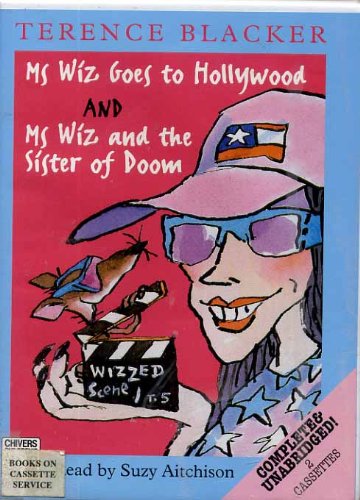 MS Wiz Goes to Hollywood and MS Wiz and the Sister of Doom: Blacker ...