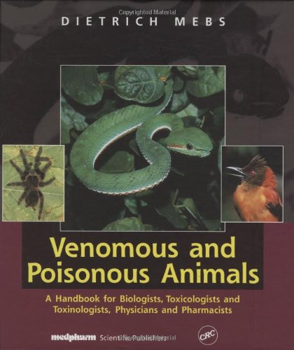 Venomous and Poisonous Animals: A Handbook for Biologists ...