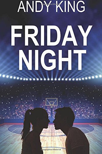 Friday Night (Sara Stefan): King, Andy: 9781944552046: Amazon.com: Books