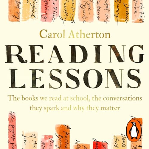 Reading Lessons: The Books We Read at School, the Conversations They ...