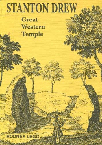 Stanton Drew: Great Western Temple : Legg, Rodney: Amazon.co.uk: Books