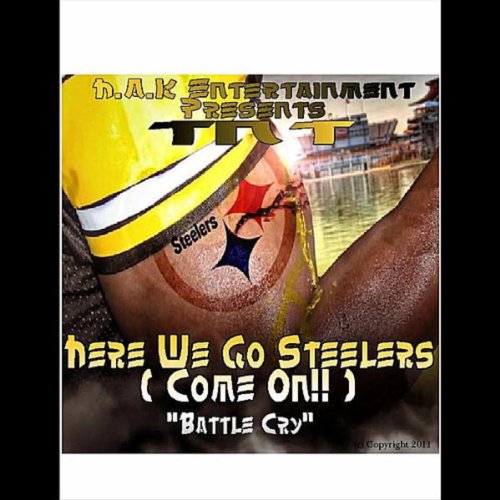 Play Here We Go Steelers ( Come On!!) by TNT on Amazon Music
