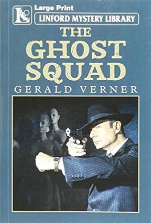 Amazon.com: The Ghost Squad: 9781444832778: Verner, Gerald: Books
