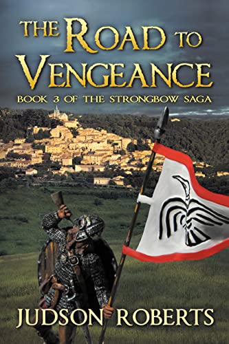 The Road to Vengeance (The Strongbow Saga Book 3) eBook : Roberts ...