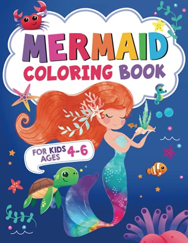 Mermaid Coloring Book for Girls Ages 4-6: 100 Cute Coloring Pages for ...