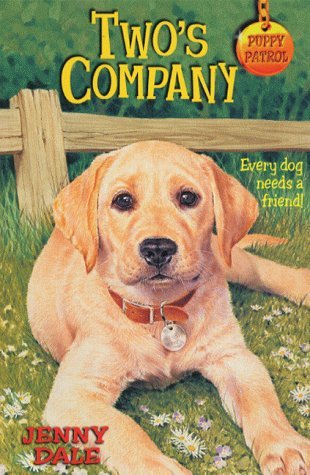 Jenny Dale's Puppy Patrol 31: Two's Company: Two's Company (Jenny Dale ...