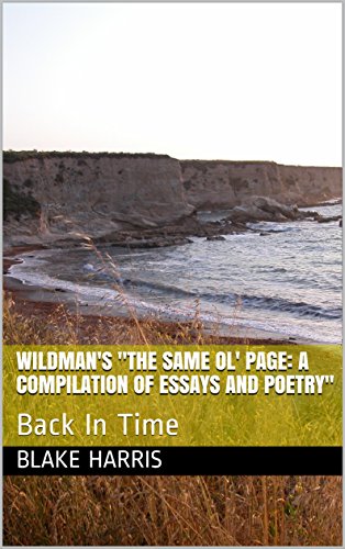 Wildman's "The Same Ol' Page: A Compilation of Essays and Poetry": Back ...