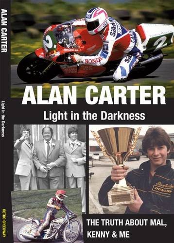 Alan Carter: Light in the Darkness: The Truth About Mal, Kenny and Me ...
