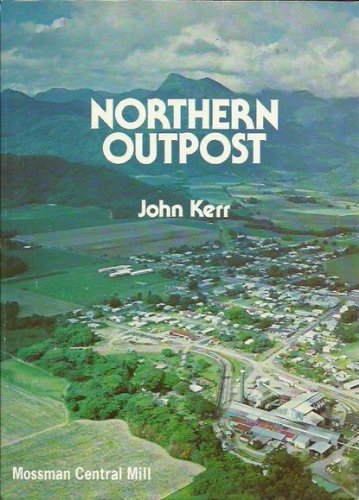 Northern Outpost: John Kerr: 9780959577907: Amazon.com: Books
