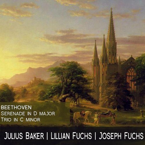 Beethoven: Serenade in D Major, Trio in C Minor by Julius Baker ...