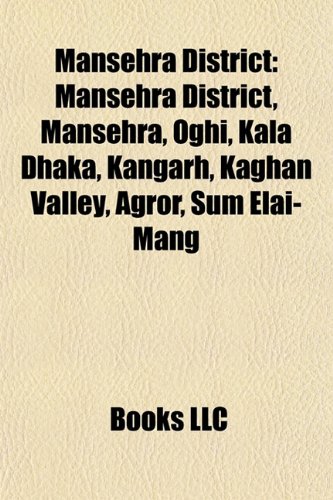 Mansehra District: People from Mansehra District, Populated Places in ...