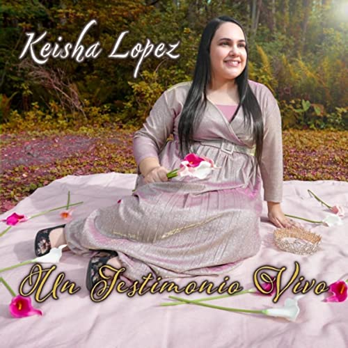 Amazon Music - Keisha LopezのUn Testimonio Vivo - Amazon.co.jp