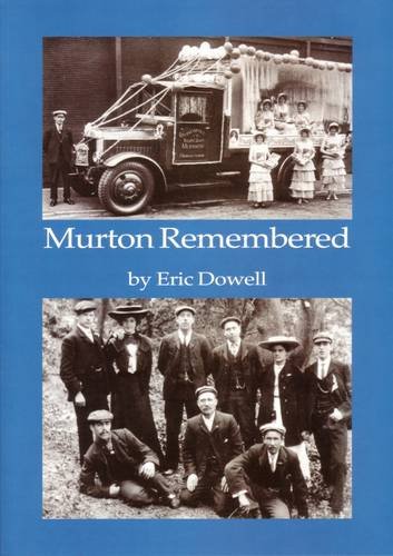 Murton Remembered : Dowell, Eric: Amazon.co.uk: Books