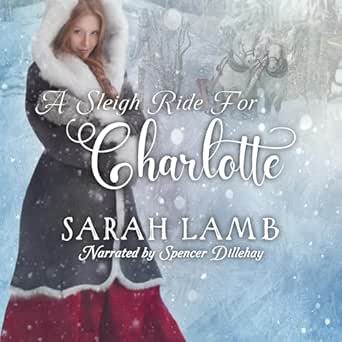 Amazon.com: Charlotte: A Sleigh Ride For..., Book 1 (Audible Audio ...