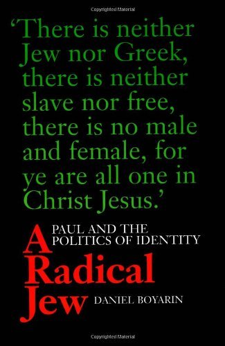 A Radical Jew: Paul and the Politics of Identity (Contraversions ...