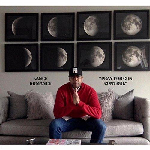 Play Pray for Gun Control by Lance Romance on Amazon Music