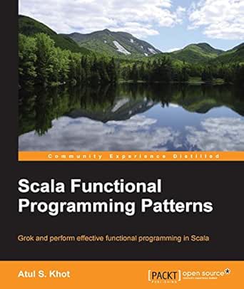 Amazon.com: Scala Functional Programming Patterns eBook : Khot, Atul S.: Kindle Store