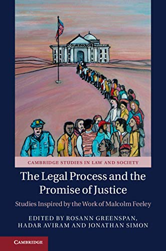The Legal Process and the Promise of Justice: Studies Inspired by the ...