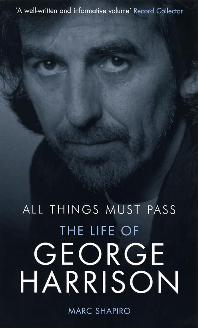 All Things Must Pass: The Life of George Harrison: Amazon.co.uk ...
