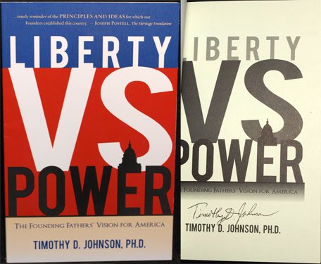 Liberty vs. Power: The Founding Fathers' Vision for America: Timothy D ...
