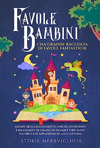Amazon | Favole per Bambini: Una grande raccolta di favole fantastiche ...