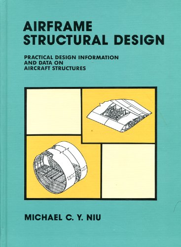 Airframe Structural Design: Practical Design Information and Data on ...