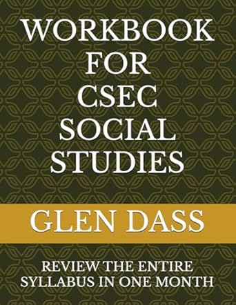 WORKBOOK FOR CSEC SOCIAL STUDIES: DASS, GLEN: 9798328487030: Amazon.com ...