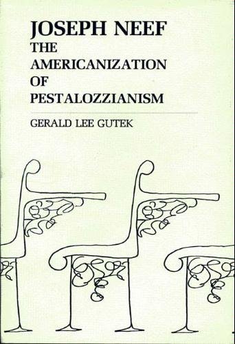 Amazon.com: Joseph Neef: The Americanization of Pestalozzianism ...