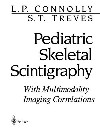 Pediatric Skeletal Scintigraphy: With Multimodality Imaging ...