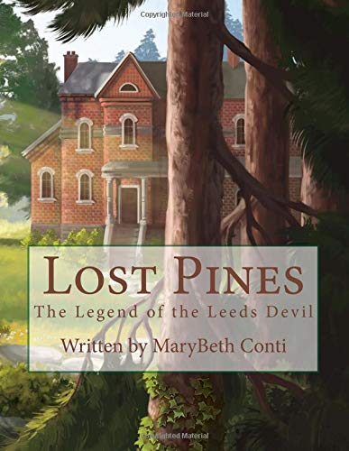 Lost Pines: The Legend of the Leeds Devil (Full-Color Collectible ...