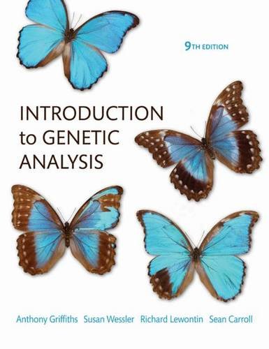 Introduction to Genetic Analysis : Griffiths, Anthony J. F., Wessler ...