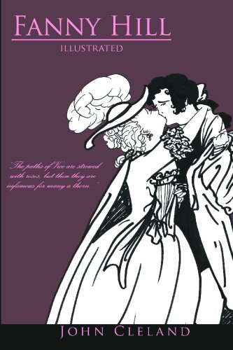 Fanny Hill: with illustrations: Cleland, John, Felix, Talia ...