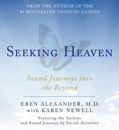 Amazon.com: By Dr. Eben Alexander - Seeking Heaven: Sound Journeys into ...