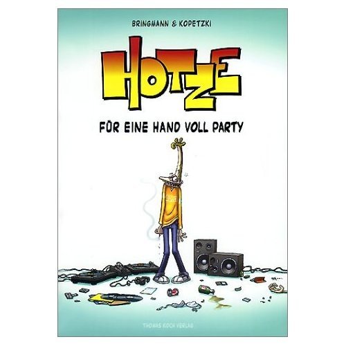 Hotze - Band 1. Für eine Handvoll Party : Comicbook: Amazon.de: Bücher