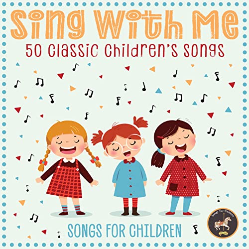 Amazon Music - Songs For ChildrenのSing With Me: 50 Classic Children's ...