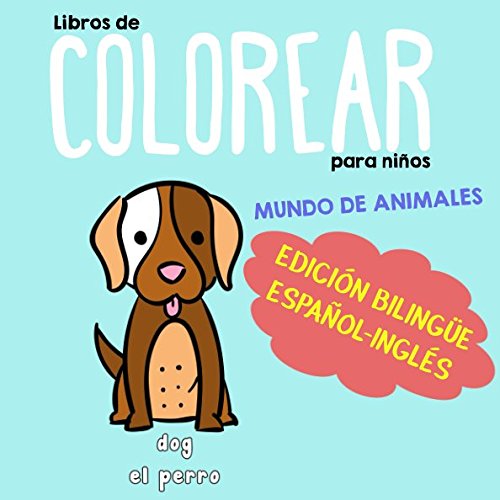Libros de Colorear para Niños - Edición Bilingüe Español-Inglés: Mundo ...