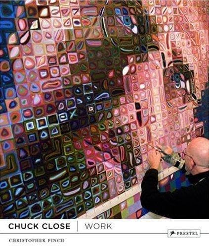 Chuck Close: Work : Finch, Christopher, Close, Chuck: Amazon.de: Bücher