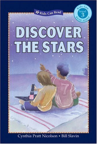 Discover the Stars (Kids Can Read): Nicolson, Cynthia Pratt, Slavin ...