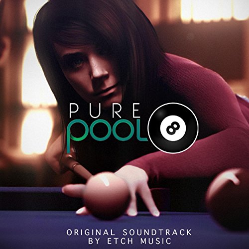 Play Pure Pool OST by Etch Music on Amazon Music