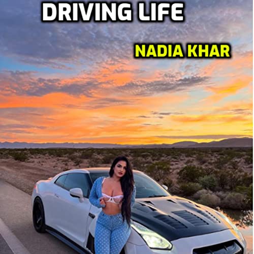 Play Driving life by Nadia Khar on Amazon Music