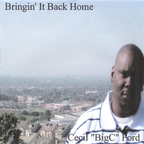 Play Bringin It Back Home by Cecil "BigC" Ford on Amazon Music