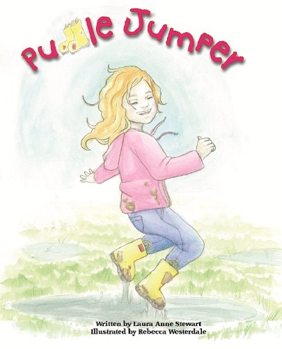 Puddle Jumper: Laura Ann Stewart, Rebecca Westerdale: 9781938807398 ...