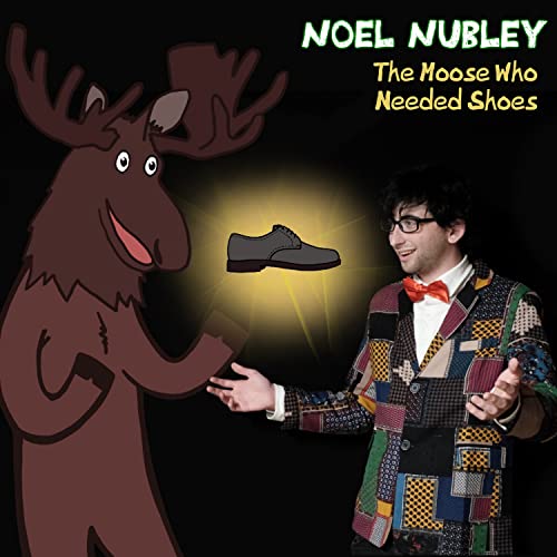 The Moose Who Needed Shoes de Noel Nubley en Amazon Music Unlimited