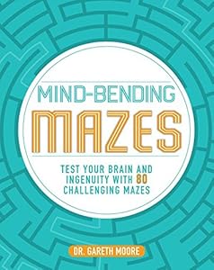 9781474881326: Mind-bending Mazes: Test Your Brain and Ingenuity With ...
