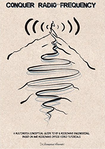 Conquer Radio Frequency: A Multimedia Conceptual Guide to RF ...
