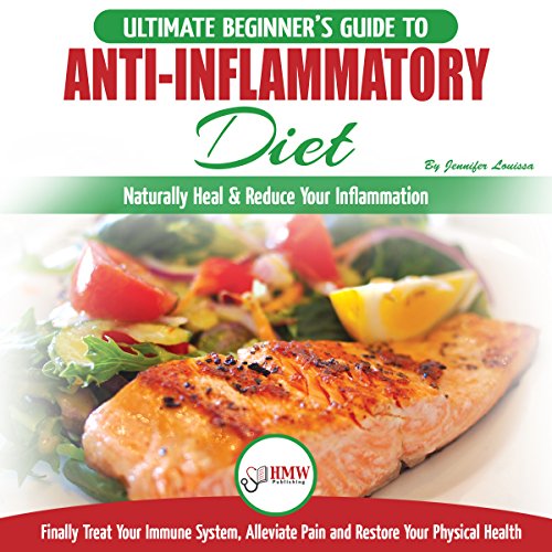 Amazon.com: Anti-Inflammatory Diet: The Ultimate Beginner's Guide to ...