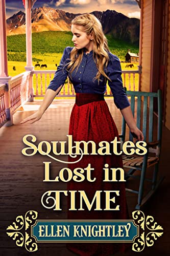 Soulmates Lost in Time: A Historical Western Romance Novel - Kindle ...