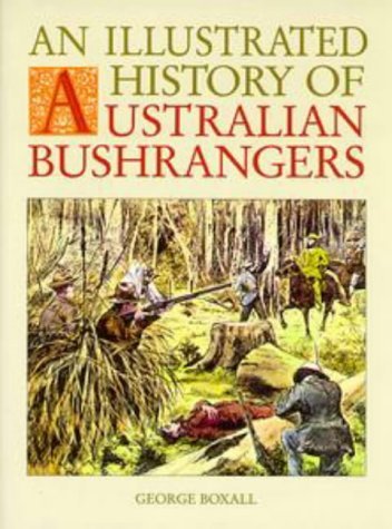 An illustrated history of Australian bushrangers: 9780670900701: Books ...