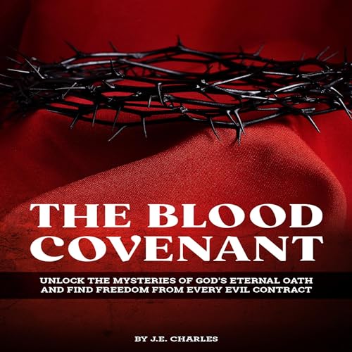 Amazon.com: The Blood Covenant: Unlock the Mysteries of God's Eternal ...